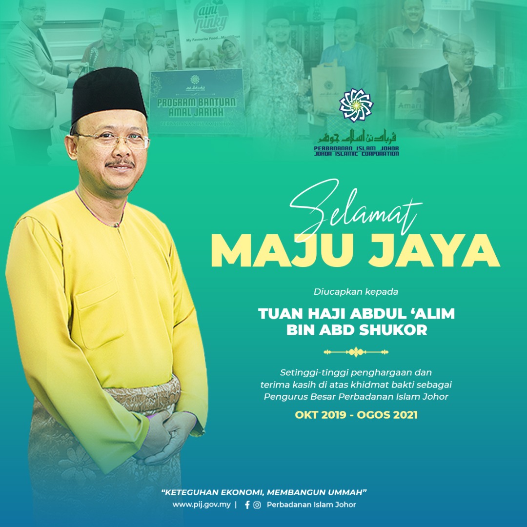 Terima Kasih dan Selamat Maju Jaya – PIJ – Perbadanan Islam Johor Terima Kasih dan Selamat Maju Jaya – PIJ – Perbadanan Islam Johor